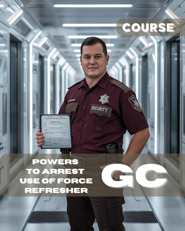 A/ Powers to Arrest & Use of Force Refresher GC- Aegis Training Academy